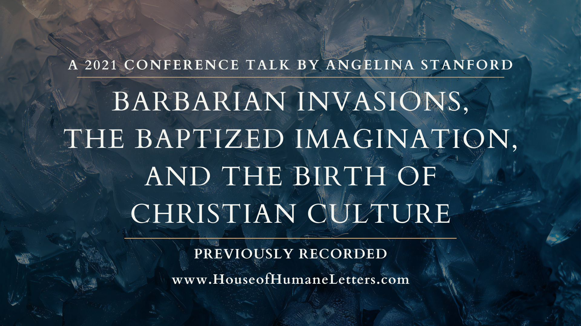 Barbarian Invasions, the Baptized Imagination, and the Birth of ...