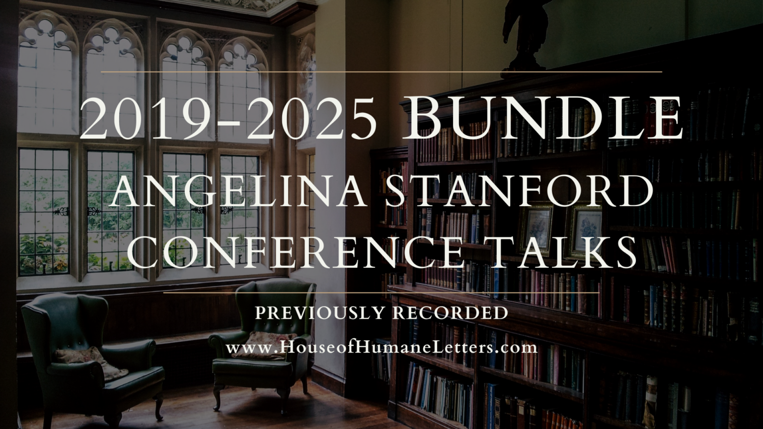 Angelina Stanford Conference Talks Bundle (2019-2025) – House of Humane ...